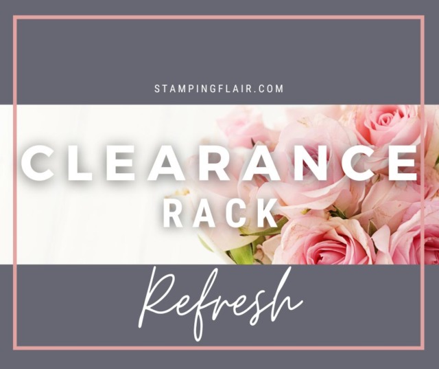 Clearance Rack Refresh, Painted Wishes Kit & New Catalogue - Stamping Flair
